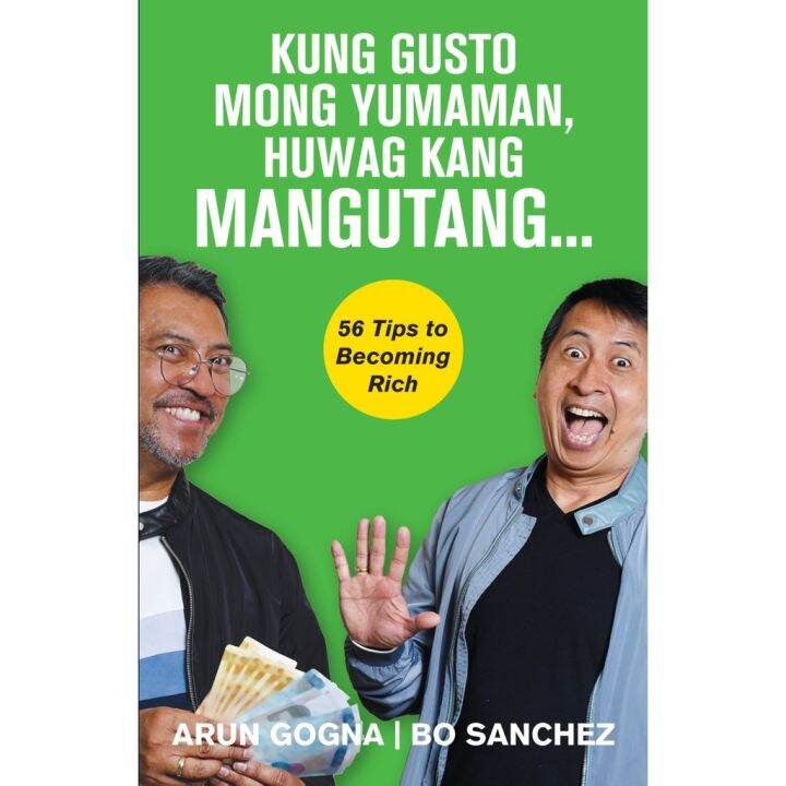 Kung Gusto Mong Yumaman Huwag Kang Mangutang by Bo Sanchez and Arun ...