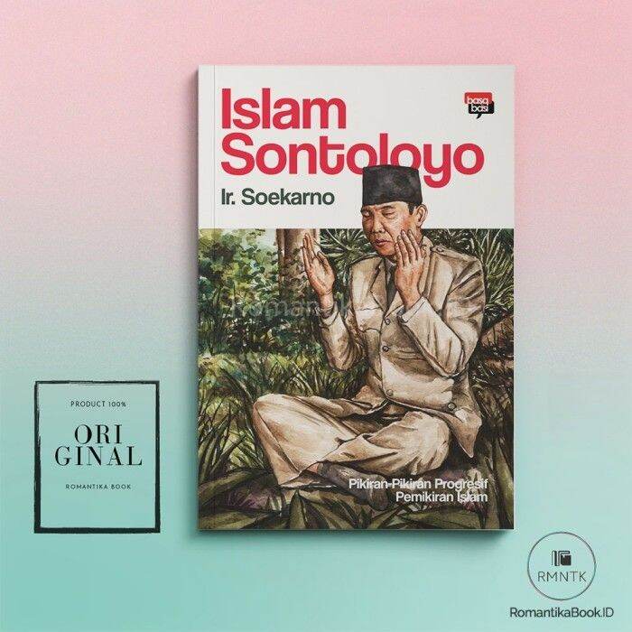 Buku ISLAM SONTOLOYO Pikiran-pikiran Progresif Pemikiran Islam - Ir ... Buku ISLAM SONTOLOYO Pikiran-pikiran Progresif Pemikiran Islam - Ir ...