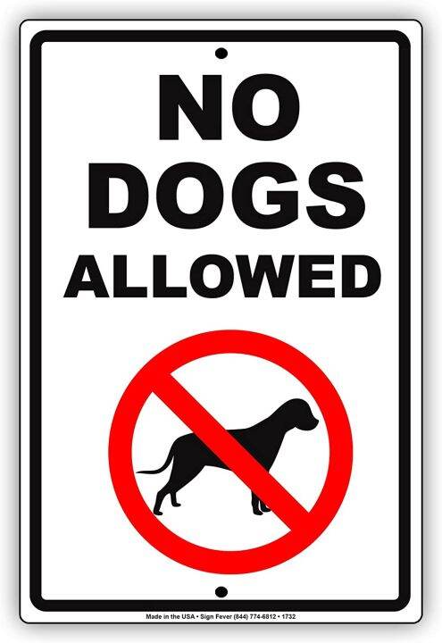 No Dogs Allowed With Graphic Pets Animals Restriction Alert Caution ...