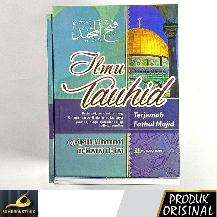 Buku - Ilmu Tauhid Terjemah Fathul Majid - Asy-Syeikh Muhammad Nawawi ...