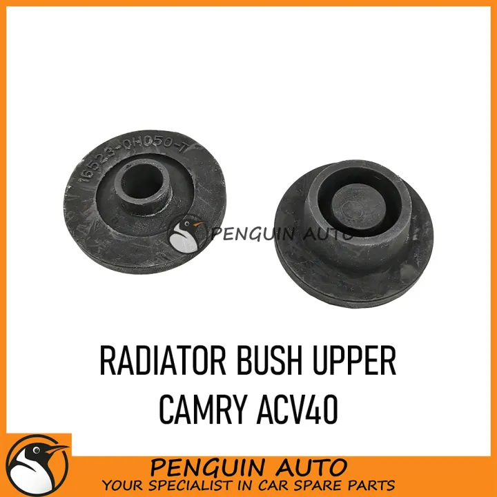 TOYOTA CAMRY ACV40 ACV41 ACV50 ACV51 RADIATOR BUSH UPPER | Lazada
