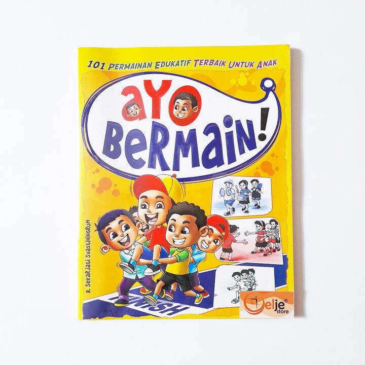 Buku Ayo Bermain: 101 Permainan Edukatif Terbaik untuk Anak | Lazada ...