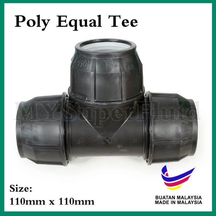 POLY FITTINGS HDPE POLY PIPE EQUAL TEE [110mm] | Lazada