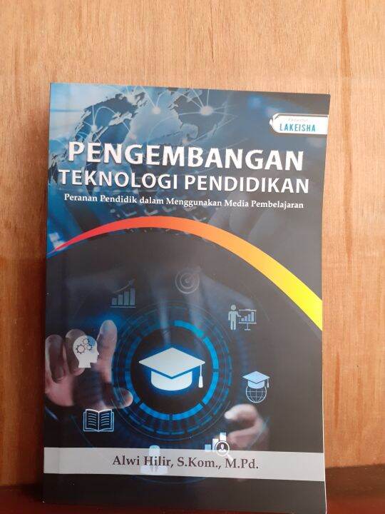 PENGEMBANGAN TEKNOLOGI PENDIDIKAN: Peran Pendidik dalam Menggunakan ...