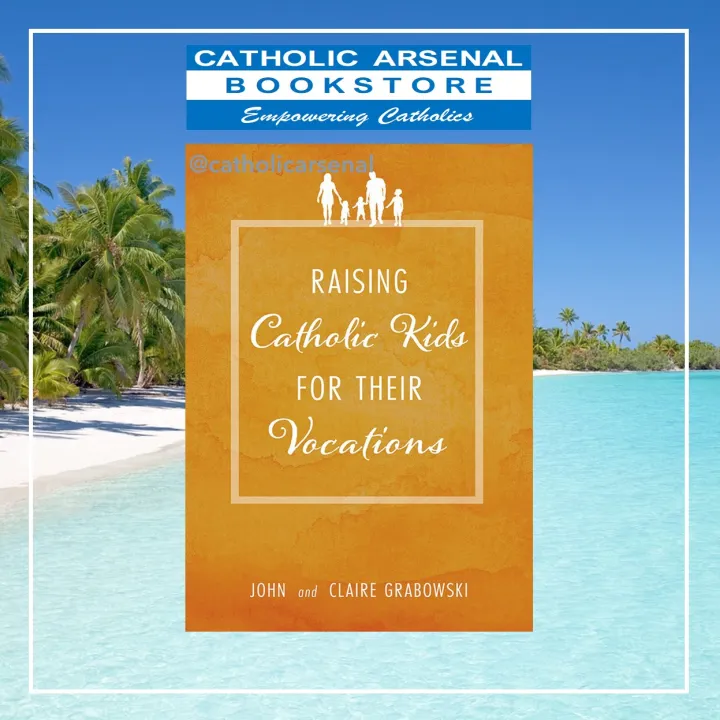 Raising Catholic Kids for Their Vocations | Lazada PH