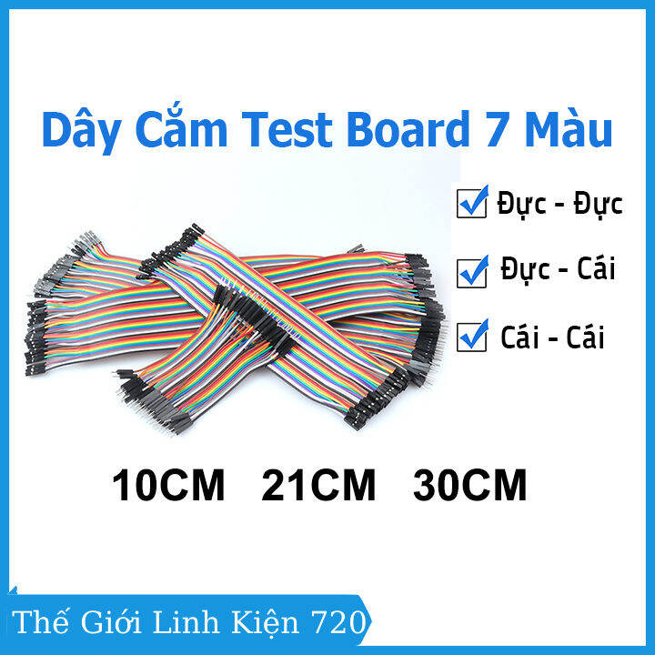 10 Sợi dây cắm test board đực cái 7 màu dây nối dài 10cm / 21cm / 30cm ...