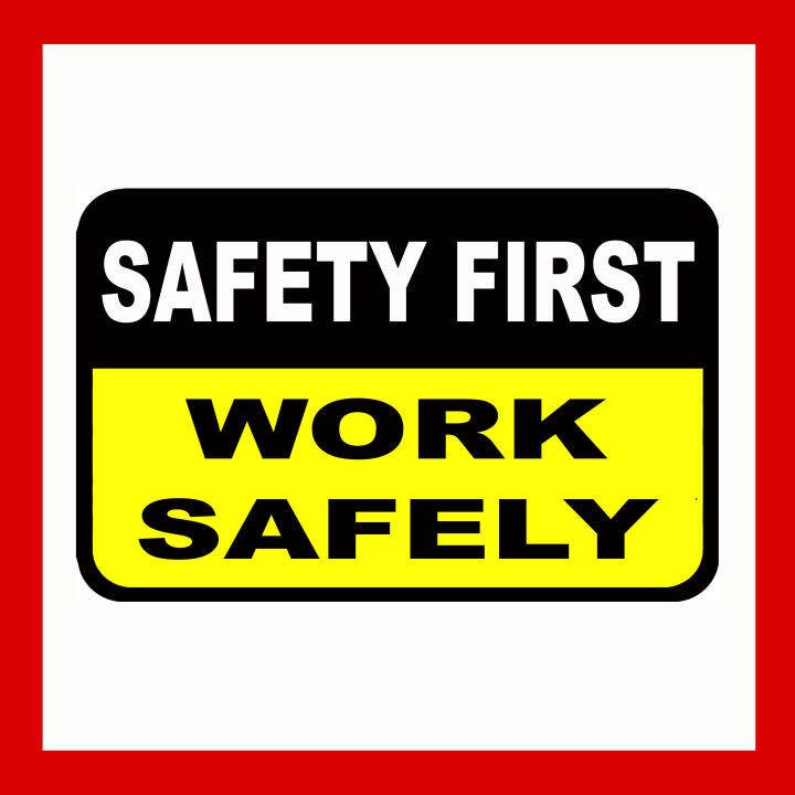 Safety First Sign Laminated/PVC/Sticker/Metal Sheet | Lazada PH