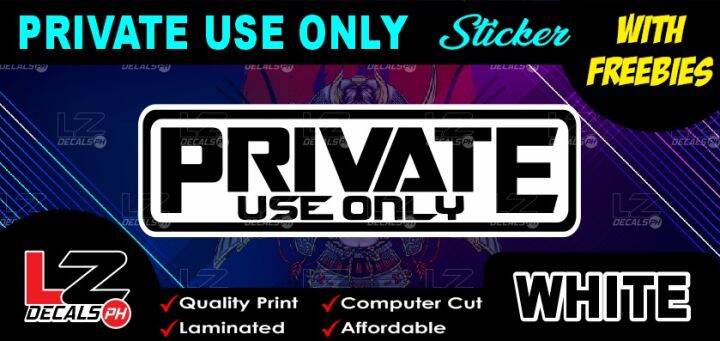 Private Use Only Sticker with freebies, Private Vehicle Stickers ...