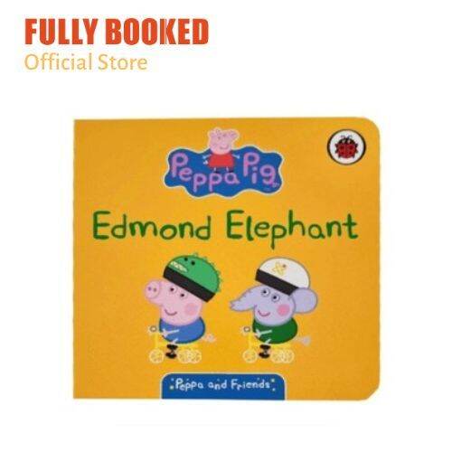 Peppa Pig and Friends: Edmond Elephant (Board Book) | Lazada PH