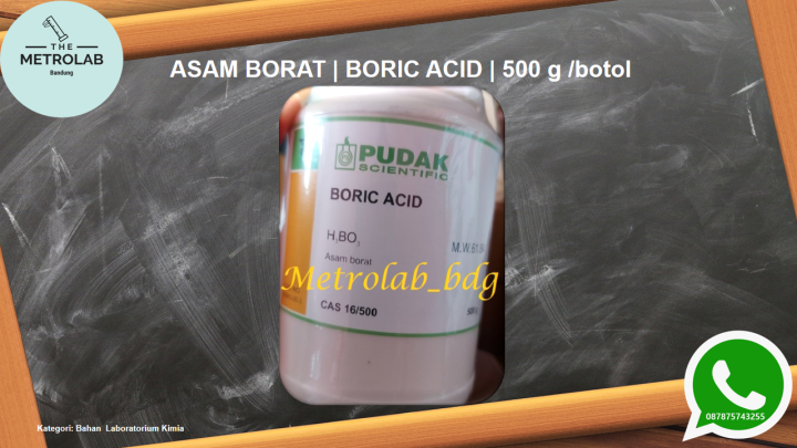 Asam Borat | Boric Acid | Grade AR - CP atau T (500 gram/botol ...