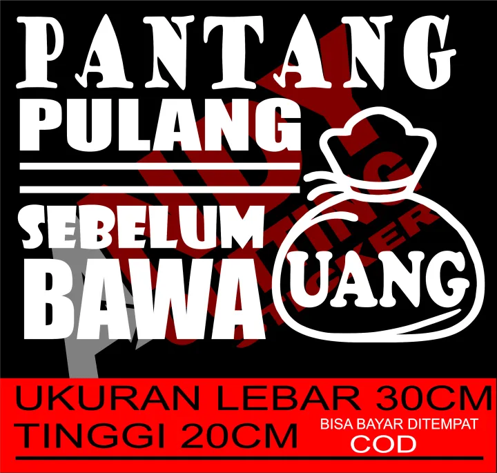 Stiker Mobil kata kata lucu PANTANG PULANG | Lazada Indonesia