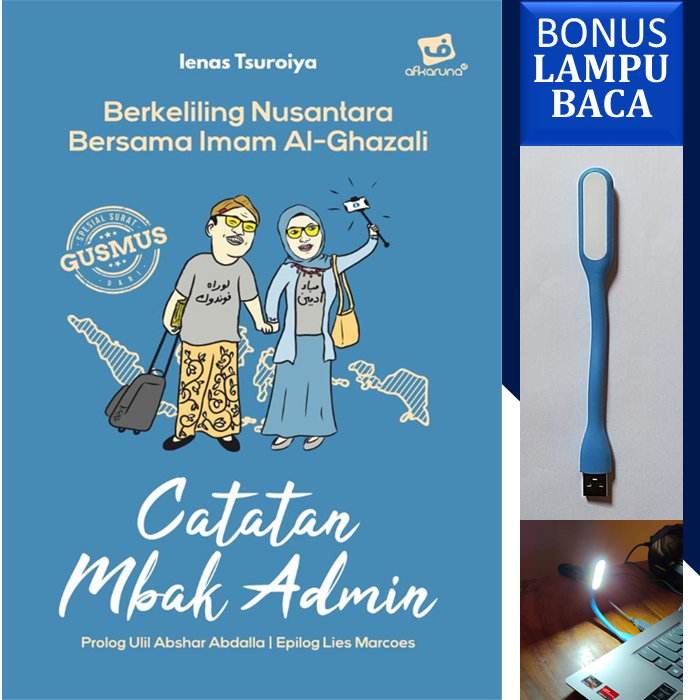Catatan Mbak Admin Berkeliling Nusantara Bersama Imam Al Ghazali I ...