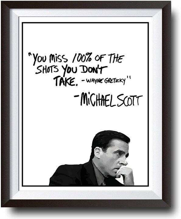 Michael Scott Motivational Quote Poster You Miss 100% of The Shots You ...