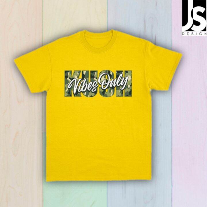 KUSH Good vibes only Shirts | Lazada PH