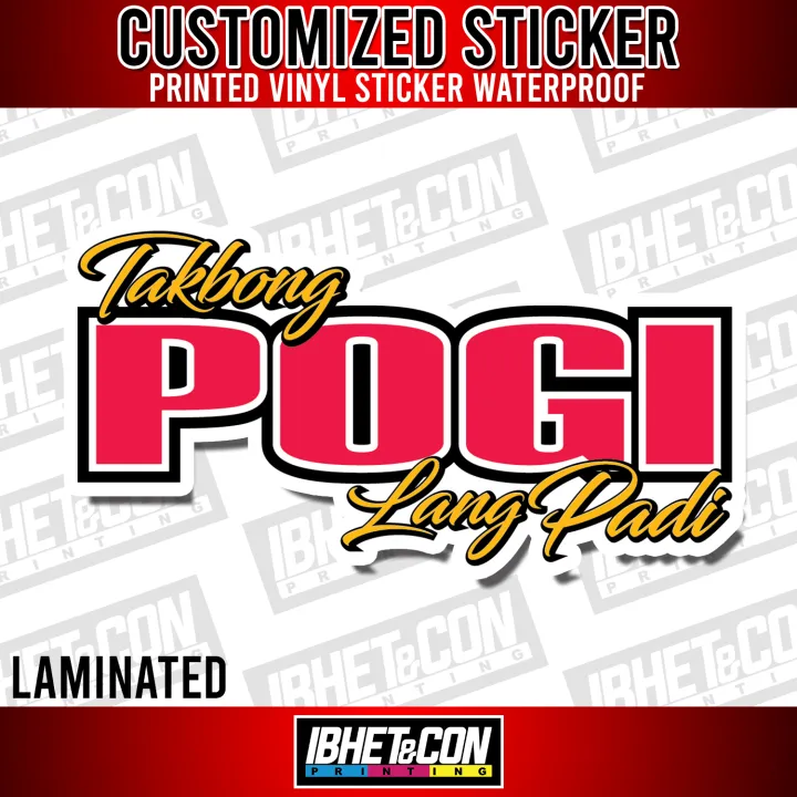 Sticker Takbong Pogi Lang V2 2inch X 38inch Laminated Waterproof Vinyl Sticker Decal For