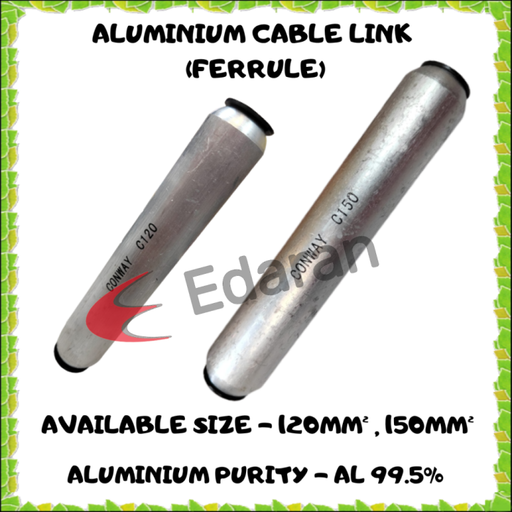 CONWAY ALUMINIUM CABLE LINK / FERRULE 120MM SQ AND 150MM SQ | Lazada