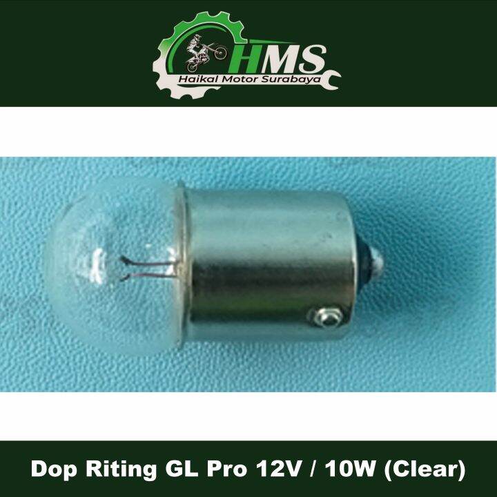 Dop Riting GL Pro 12V / 10W (Clear) Harga Per 1 PC - Bohlam Lampu Sein ...