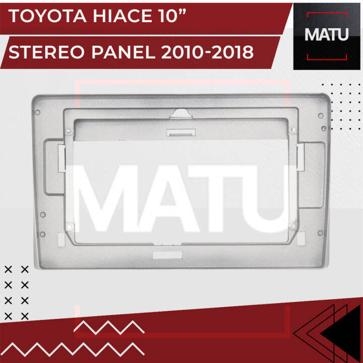 Toyota HiAce 2010 - 2018 10.1" Inch Android Stereo Panel Frame | Lazada PH