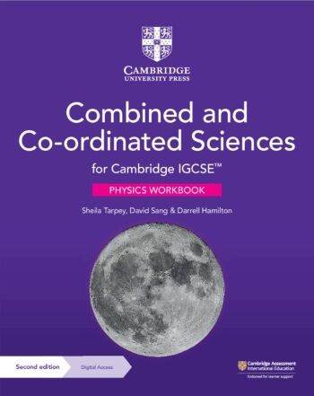 CAMBRIDGE IGCSE COMBINED AND CO-ORDINATED SCIENCES PHYSICS WORKBOOK ...