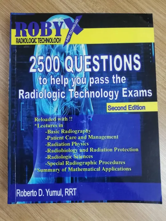 2500 Questions to help you pass the Radiologic Technology Exam 2nd ...