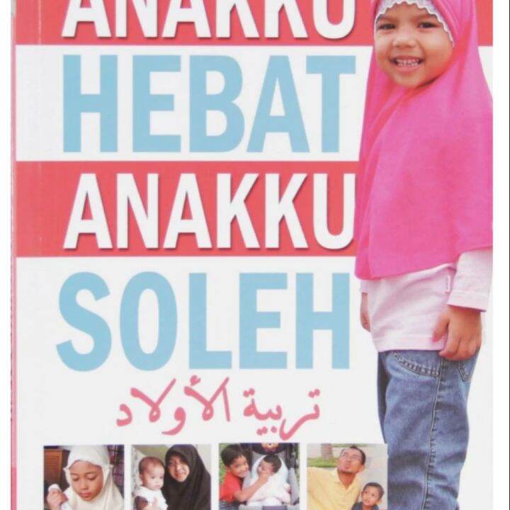 Anakku Hebat Anakku Soleh (Soft Cover) | Lazada