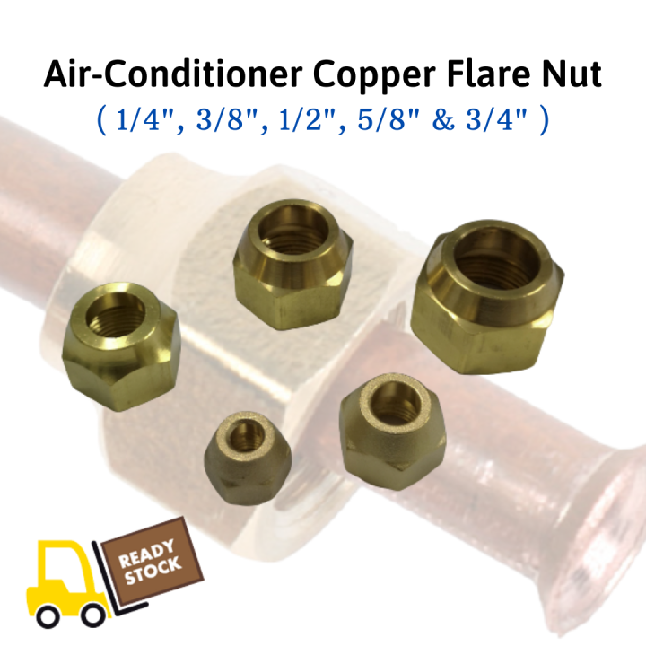 Air-Conditioning Copper Flare Nut 1/4", 3/8", 1/2", 5/8", 3/4" (1 piece ...