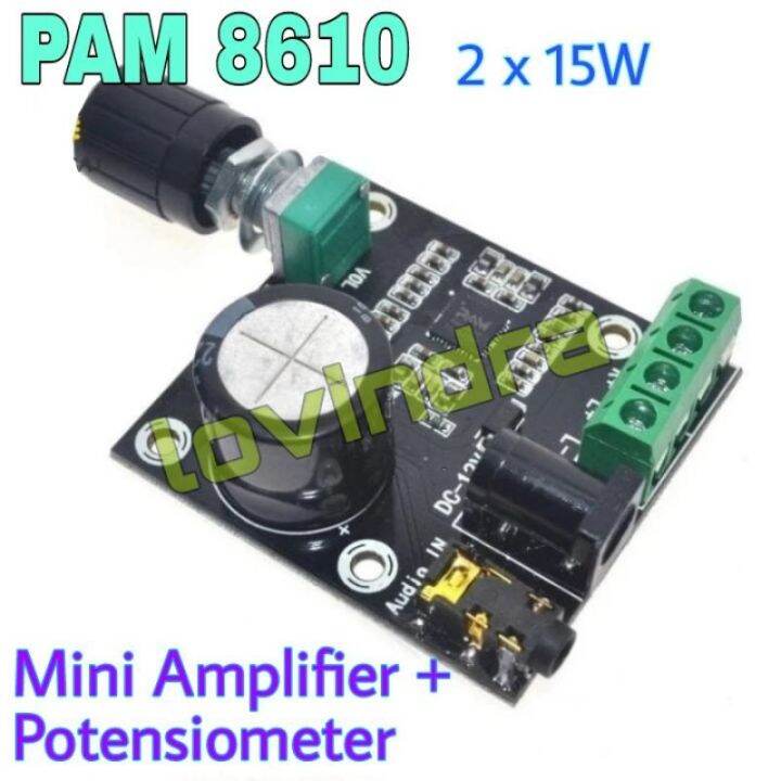 PAM 8610 Mini Amplifier Modul Potensio 12V 3A Stereo Dual Channel 2x15 ...