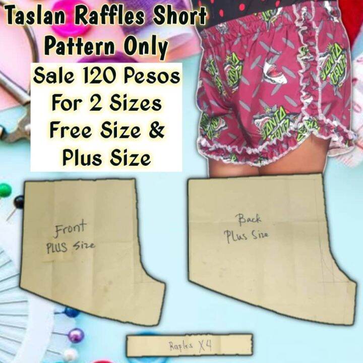 Taslan Raffles Short Pattern Only 2 Sizes Free Size And Plus Size For ...