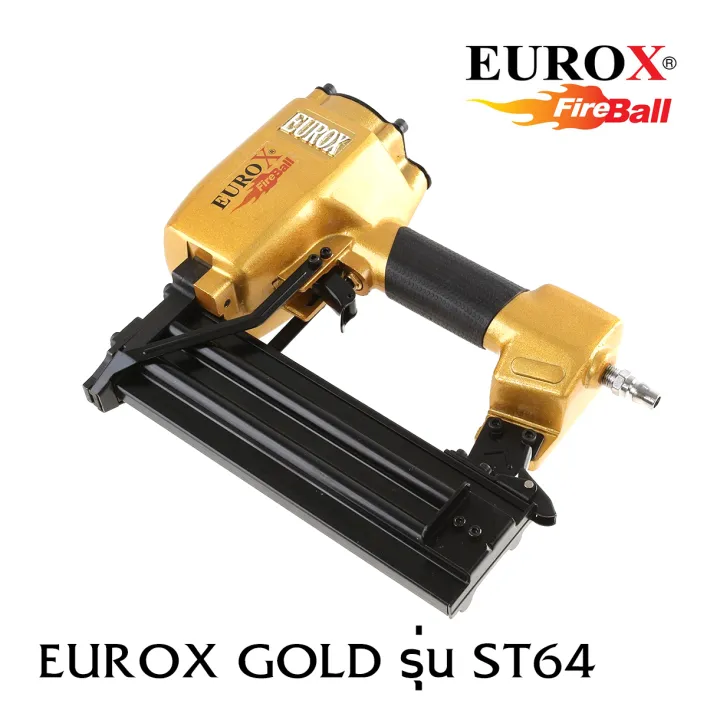 ปืนลม ปืนยิงตะปู EUROX รุ่น ST64 GOLD แข็งแรงด้วยลิ้นปืนยิงคอนกรีด. | Lazada.co.th