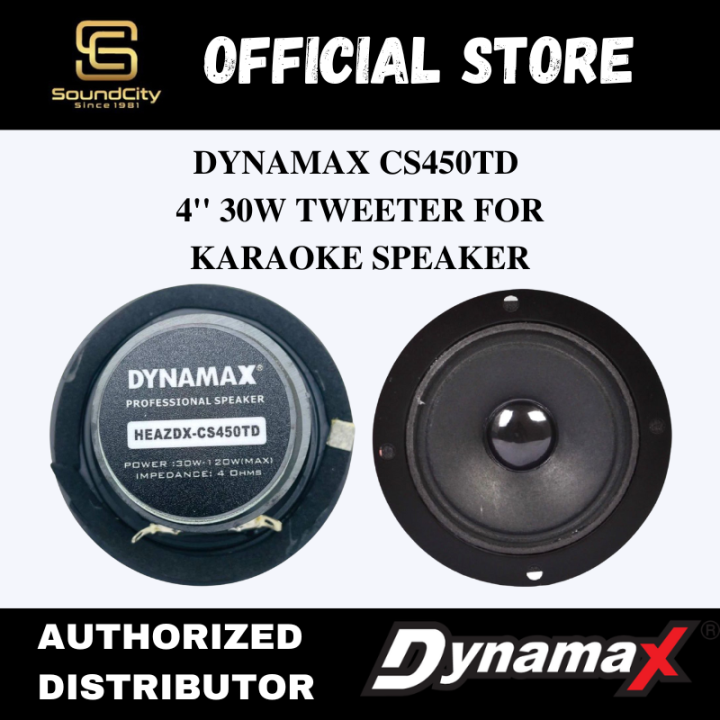 Dynamax CS450TD 4'' 30W Tweeter For Karaoke Speaker | Lazada