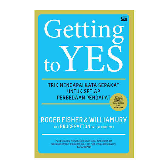 Buku Getting To YES: Panduan Mencapai Kata Sepakat Untuk Setiap ...