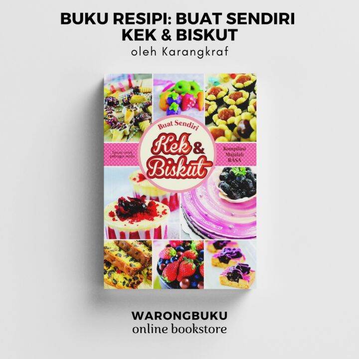 Karangkraf - Buku Resipi Kek dan Biskut: Buat Sendiri Kek & Biskut ...