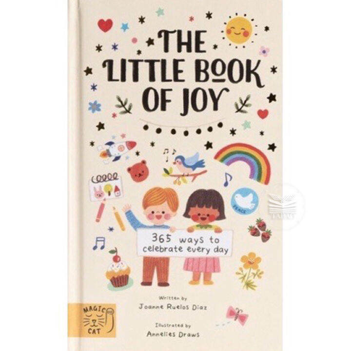 THE LITTLE BOOK OF JOY : 365 WAYS TO CELEBRATE EVERY DAY | Lazada.co.th