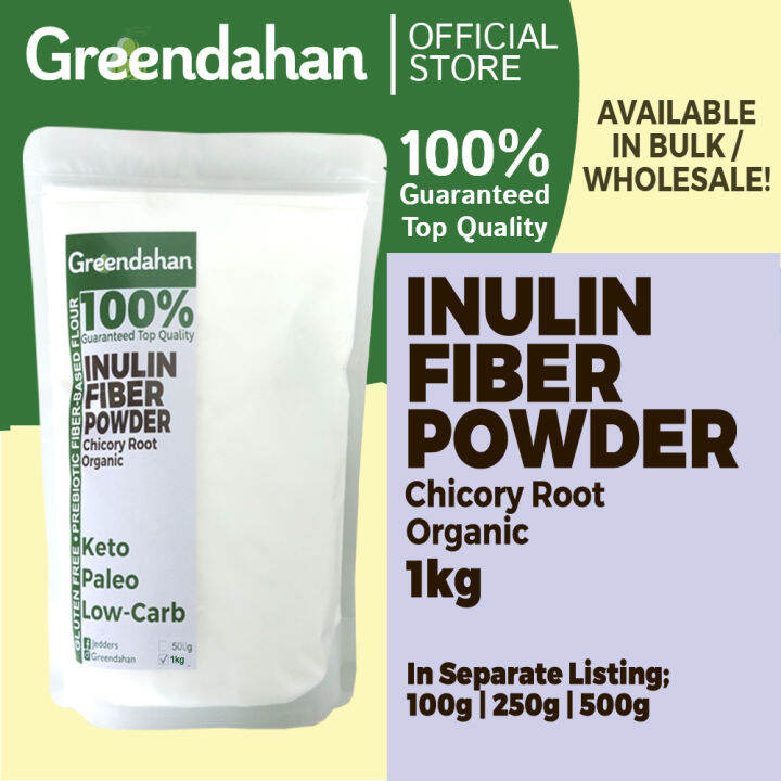 Greendahan Chicory Root Inulin Fiber 500g |1kg- Keto Friendly ...