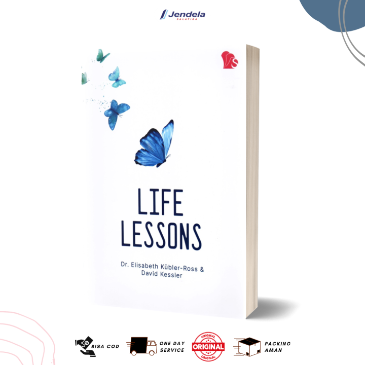 Life Lessons - Dr. Elisabeth Kubler-Ross & David Kessler | Lazada Indonesia