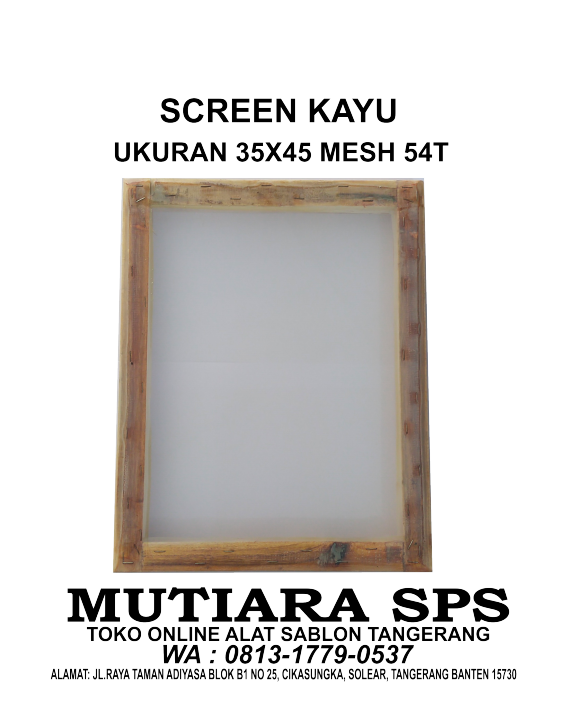Cetakan sablon / Screen sablon kayu (35cm X 45cm) varian ( 12T / 24T ...