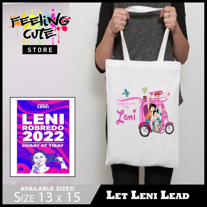Laban Leni Let Leni Lead 2022 Shirt | Pilipinas 2022 Tote Bag Size 13 x ...