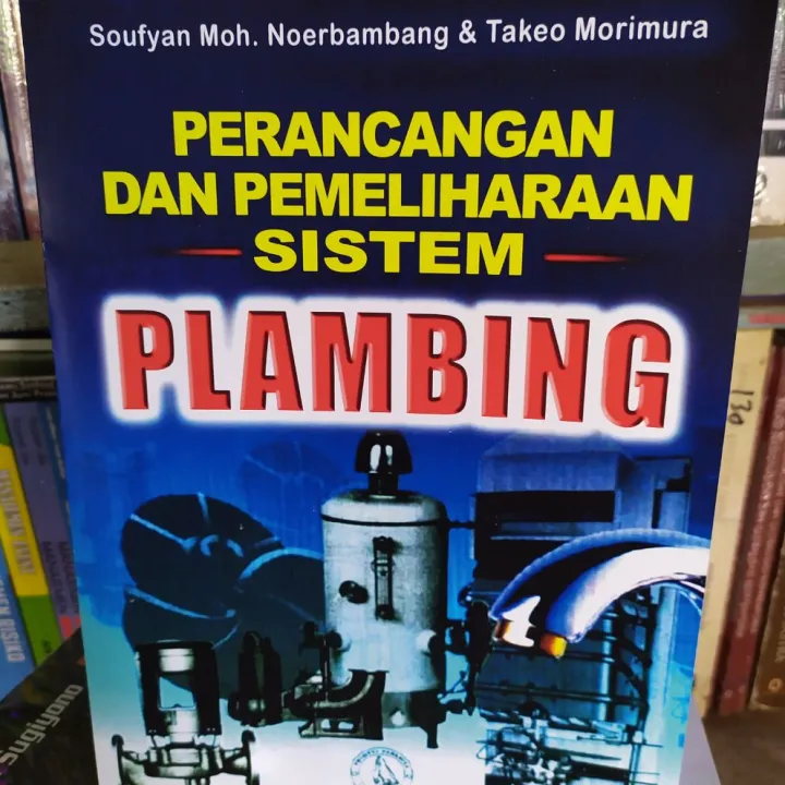 PERANCANGAN DAN PEMELIHARAAN SISTEM PLAMBING | Lazada Indonesia