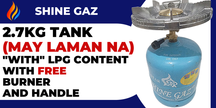 SHINE GAZ, GAS TANK LPG 2.7KG, WITH NET CONTENT SEALED (MAY LAMAN) with ...