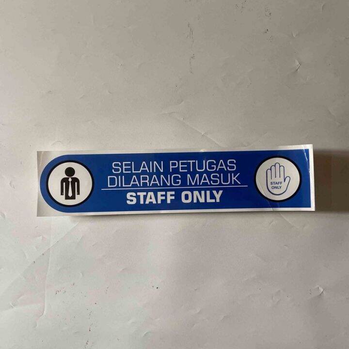 Sticker Staff Only, Stiker Selain Petugas Dilarang Masuk, Stiker Kaca ...
