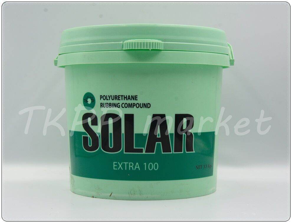 ยาขัดหยาบ SOLAR โซล่า EXTRA-100 SOLAR Polyurethane Rubbing Compound Extra-100 เนื้อละเอียด ใช้ ...