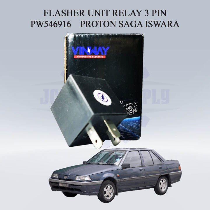 FLASHER UNIT RELAY 3 PIN - PROTON SAGA ISWARA - VINWAY - PW546916 | Lazada