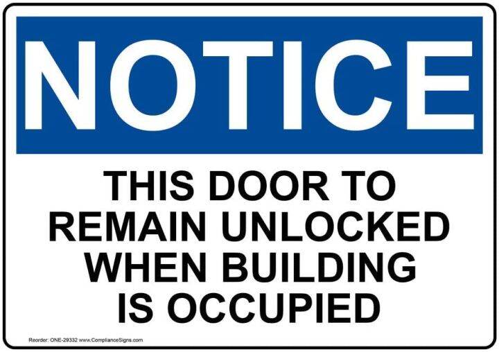 Notice This Door To Remain Unlocked When Building Is Occupied OSHA ...