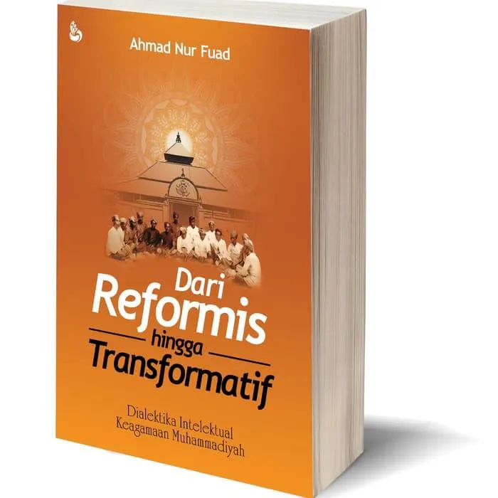 Buku Dari Reformis Hingga Transformatif - Ahmad nur Fuad | Lazada Indonesia
