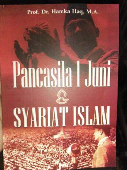 Pancasila 1 Juni dan Syariat Islam Prof. Dr. Hamka Haq MA | Lazada ...