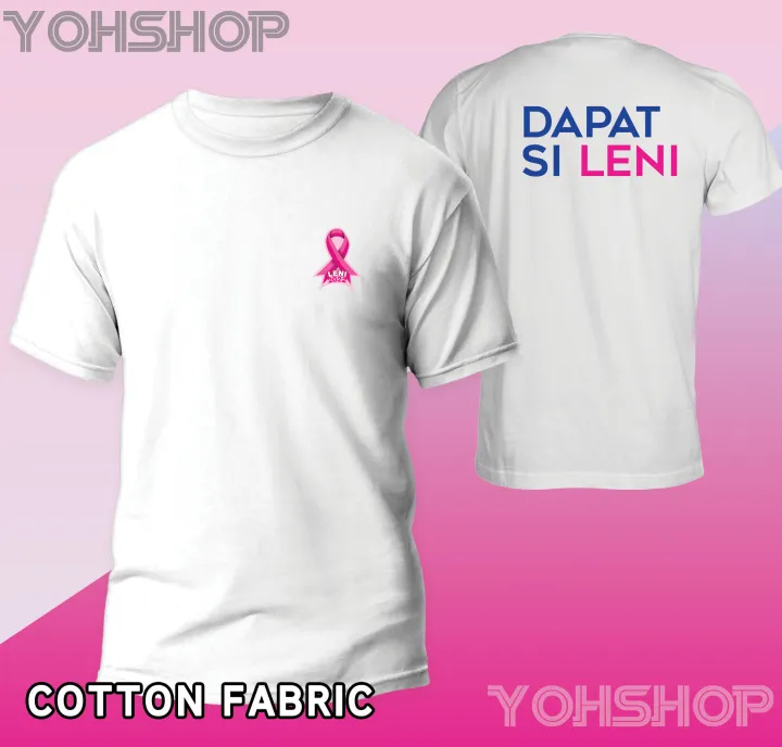 Dapat Si Leni Kakampink Laban Leni Shirt for Cotton and Drifit | Lazada PH