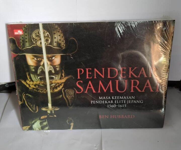PENDEKAR SAMURAI MASA KEEMASAN PENDEKAR ELITE JEPANG 1560 1615 BEN ...