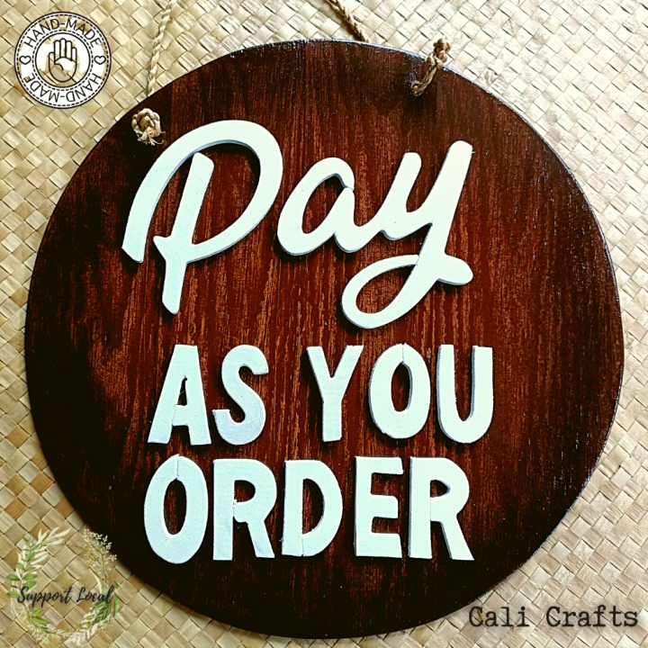 Cali Crafts. Handcrafted PAY AS YOU ORDER Sign/ Wood and Rubber Sign ...