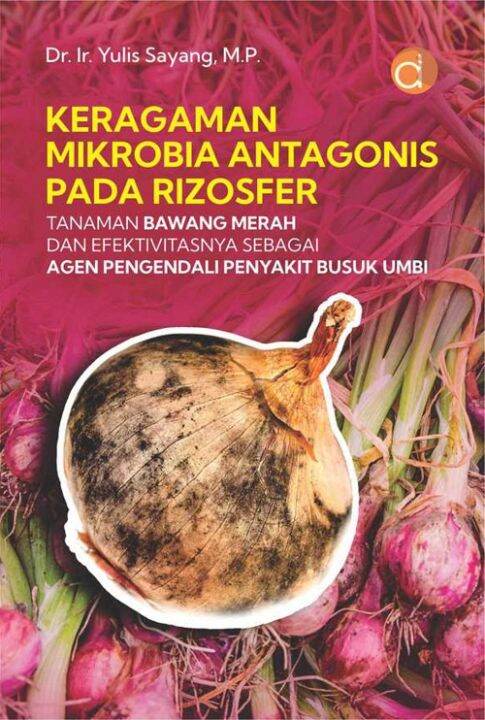 Buku Keragaman Mikrobia Antagonis Pada Rizosfer Tanaman Bawang Merah ...