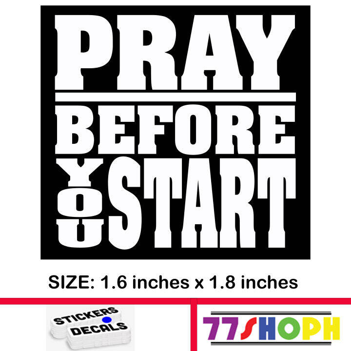 Pray Before You Start Decal Sticker | Lazada PH